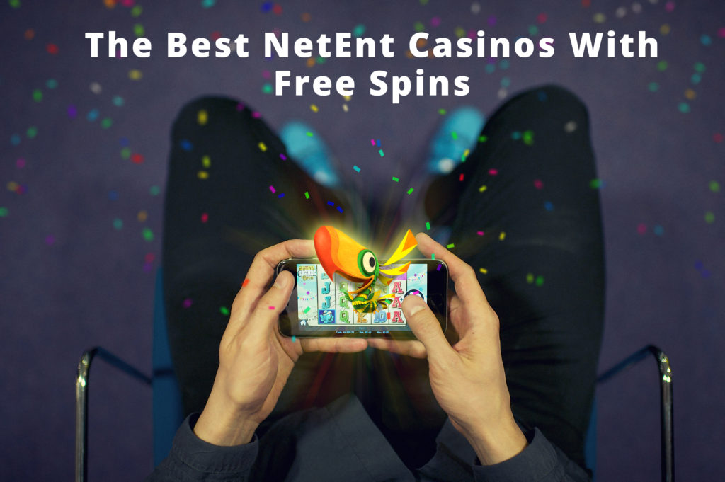 Guide To The Best NetEnt Casinos With Extra Spins